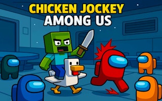 Chicken Jockey Among Us - Play free online - CrazyGames-Poki