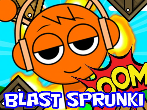 Blast Sprunki - Play free online - CrazyGames-Poki