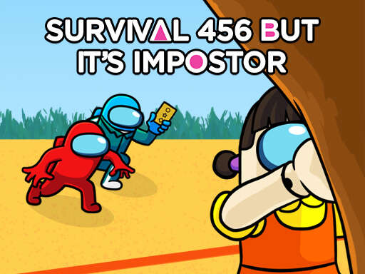 Survival 456 But It Impostor - Play free online - CrazyGames-Poki