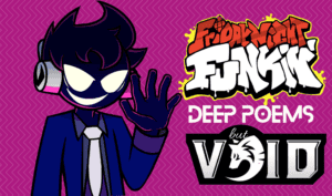 Play FNF Deep Poems But Void & BF Sings It - Free Online FNFunkin Game