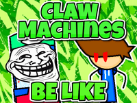 Claw Machines Be Like... - Play free online - CrazyGames-Poki