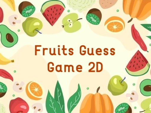 Fruits Guess Game2D Game – Play Free Online Puzzle Game (No Download ...