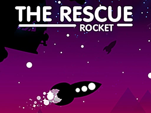 The Rescue Rocket 2D - Play free online - CrazyGames-Poki