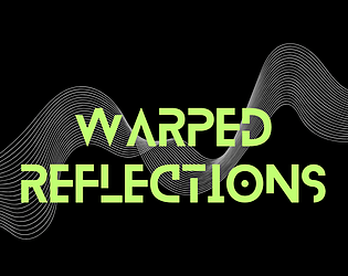 Play Warped Reflections - Free Online Horror Game
