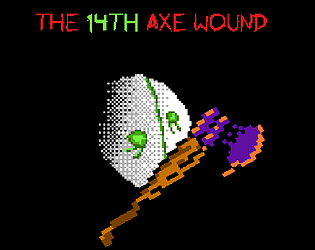 Play The 14th Axe Wound - Free Online Horror Game