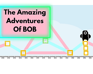 The Amazing Adventures Of Bob (And His Less Important Omniscient ...