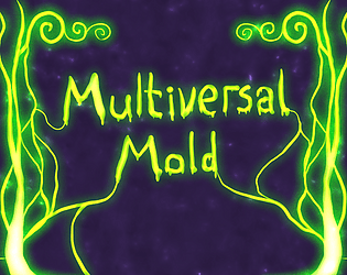 Play Multiversal Mold: A Journey Through Time And Space - Free Online ...
